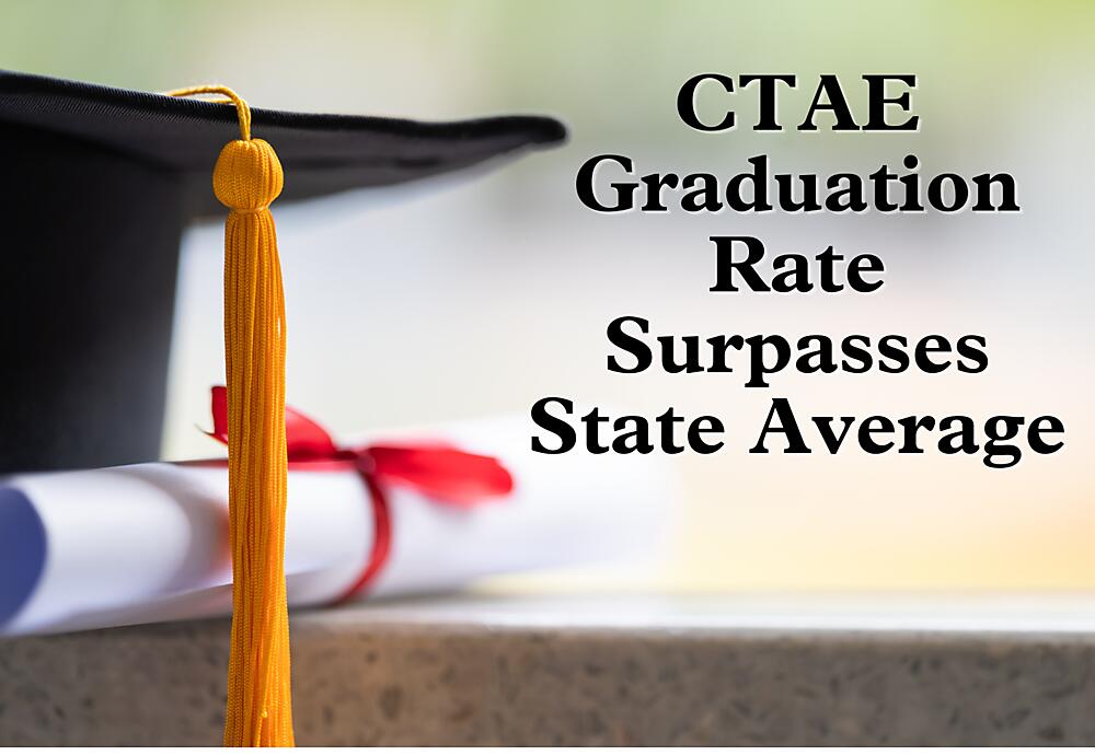 Local CTAE Graduation Rate Surpasses State | Colquitt County Schools