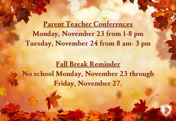 Parent/Teacher Conferences and Fall Break Reminder November 18, 2020 ...