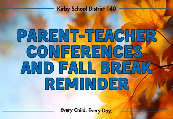 Parent-Teacher Conferences and Fall Break Reminder - Nov. 2023 | District