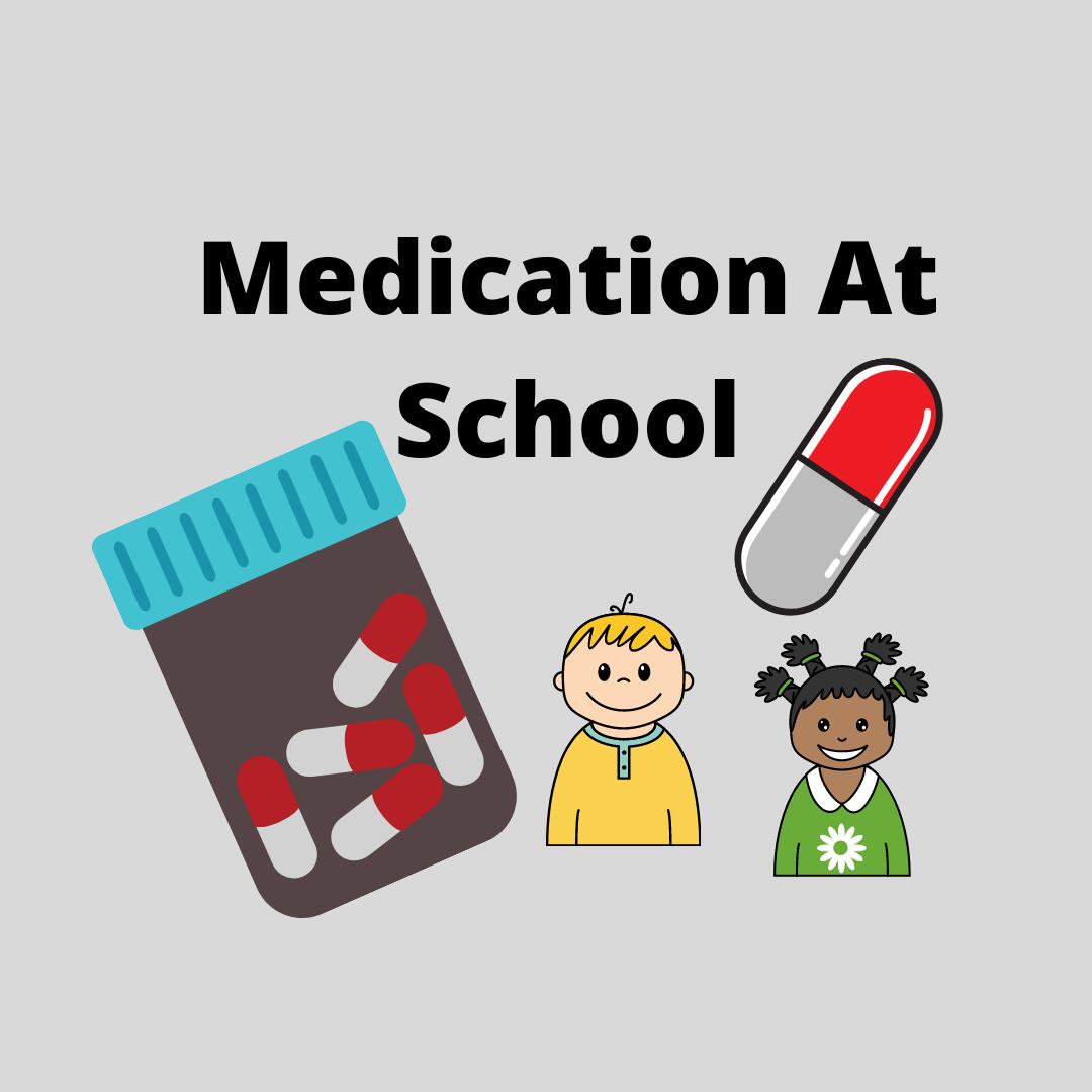 Medication At School | Kennedy Elementary School