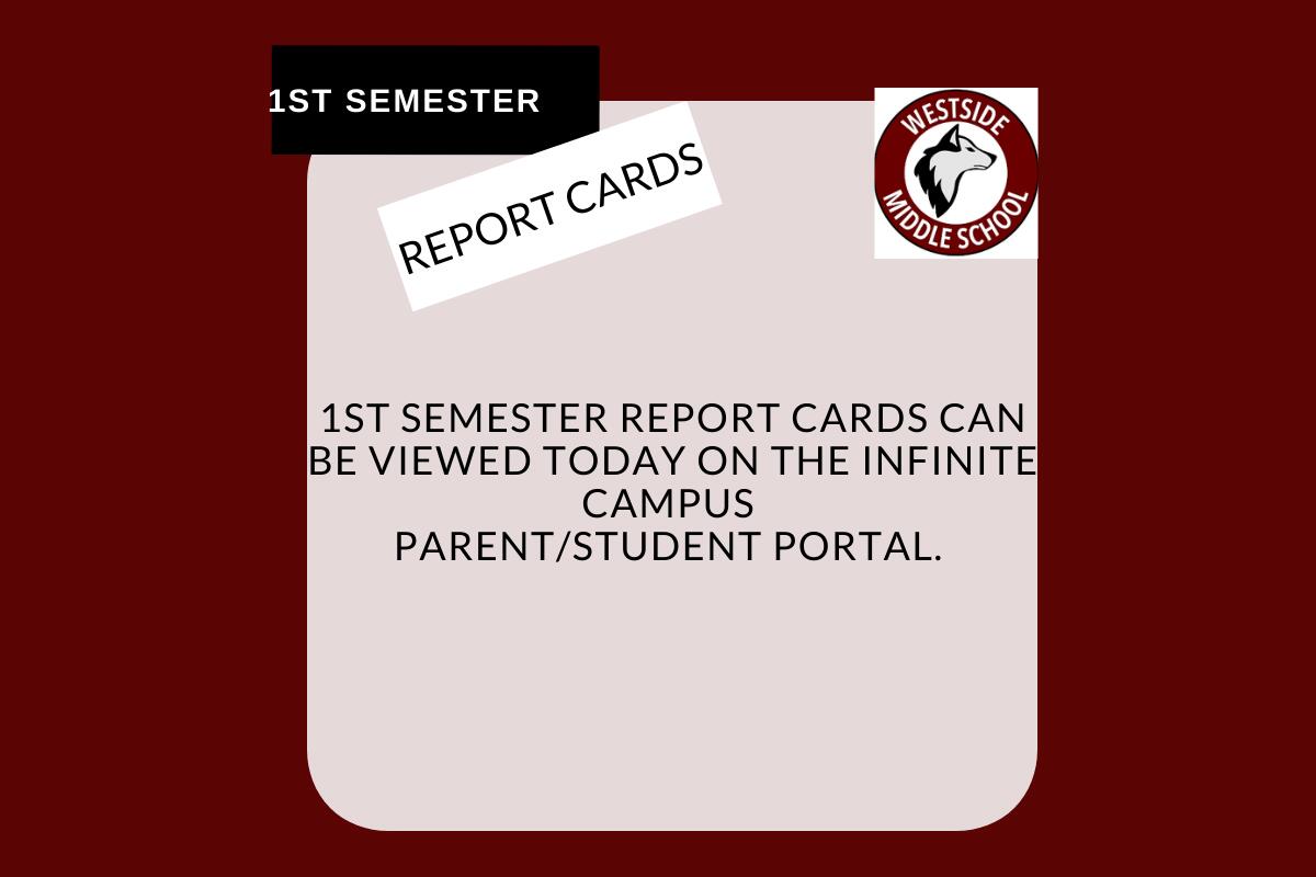 1st Semester Report Cards | Westside Middle School
