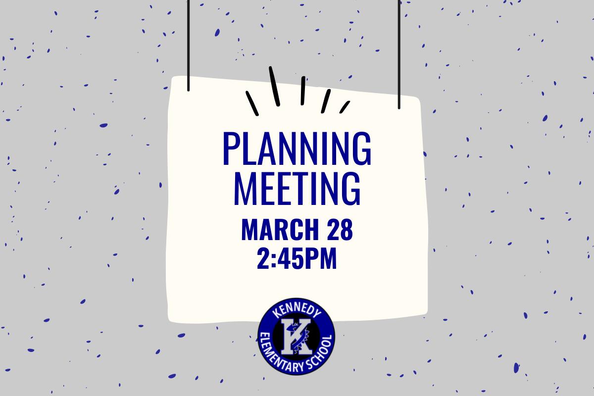 Next School Year Planning Meeting | Kennedy Elementary School