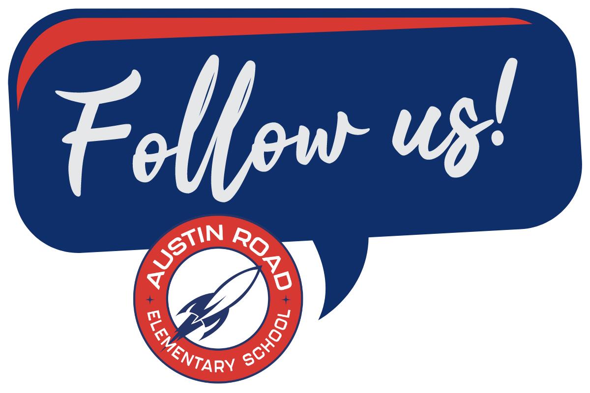 Follow Us! | Austin Road Elementary