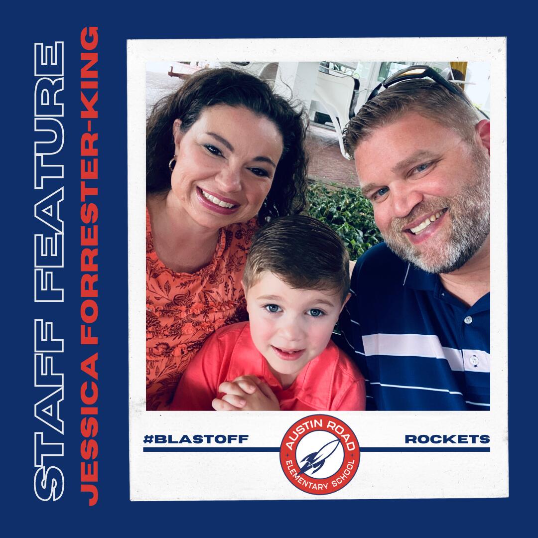 Jessica Forrester-King | Austin Road Elementary