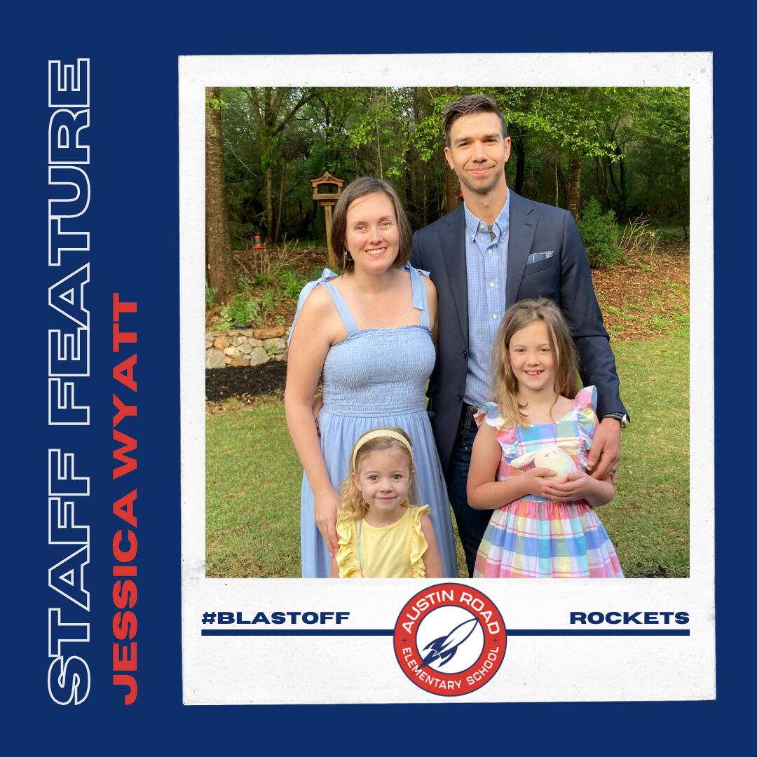 Jessica Wyatt | Austin Road Elementary