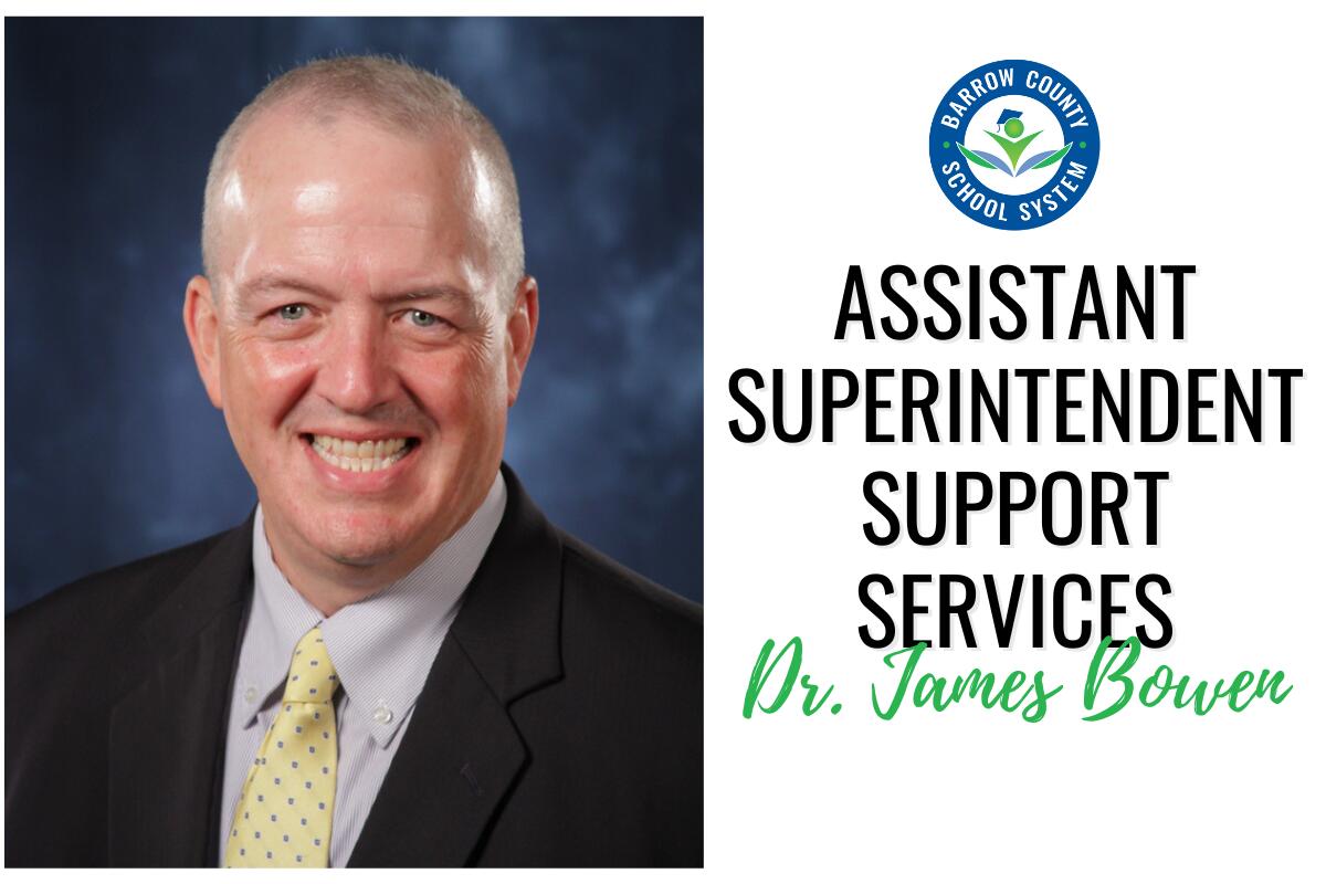 Dr. James Bowen New Assistant Superintendent of Support Services | Barrow County School System