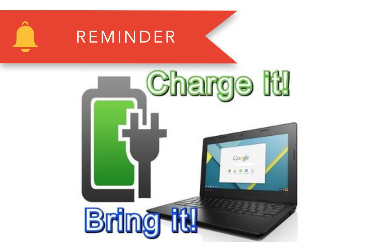 Reminder: Charge your Device and Bring It! | Westside Middle School