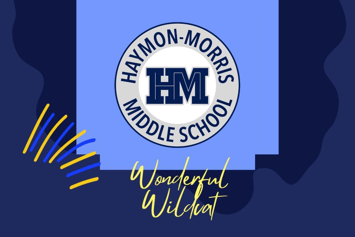 Wonderful Wildcat | Haymon-Morris Middle School