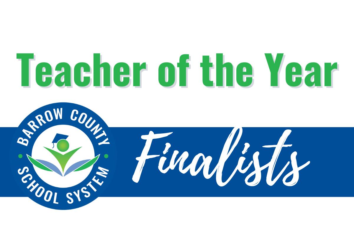 24-25 Teacher of the Year Finalists Announced | Barrow County School System