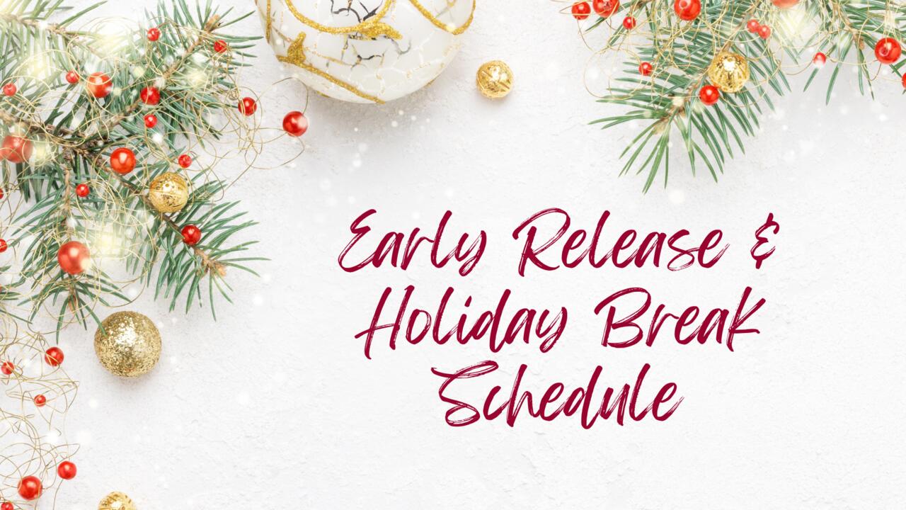 Early Release and Holiday Break Schedule | Laurel School District