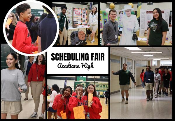 AHS Scheduling Fair | Acadiana High School