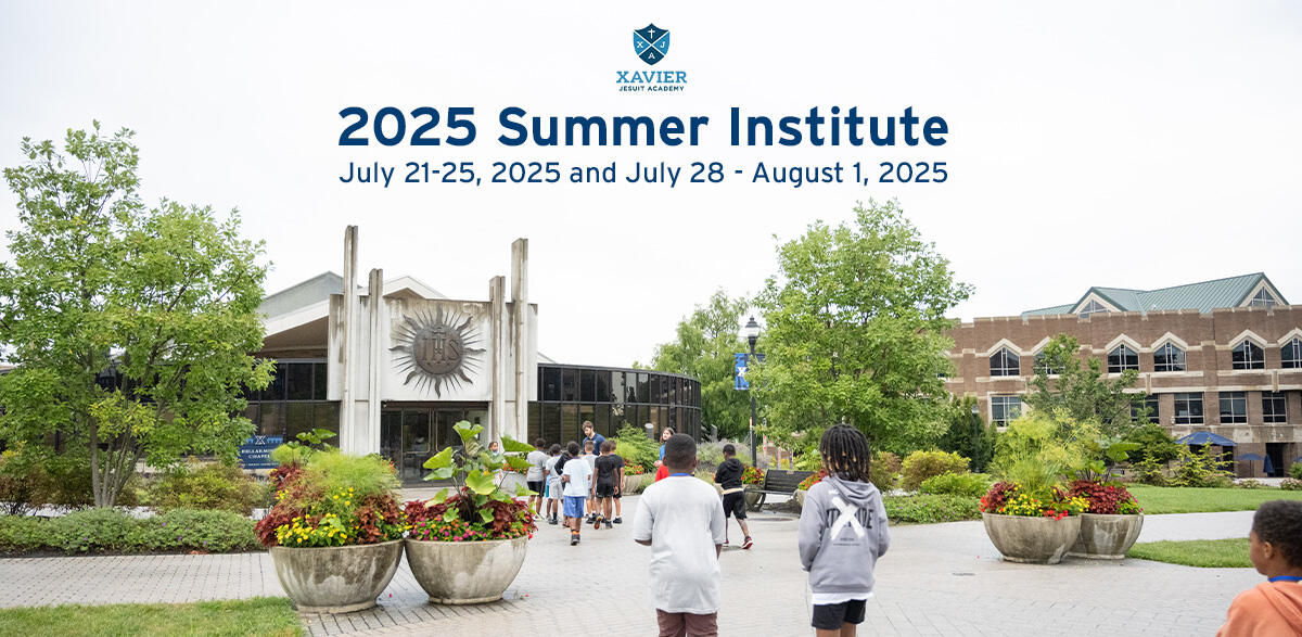 Count Down to 2025 Summer Institute | Xavier Jesuit Academy