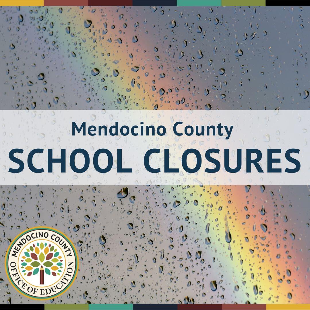 School Closures Wednesday, February 5 | Mendocino County Office of ...