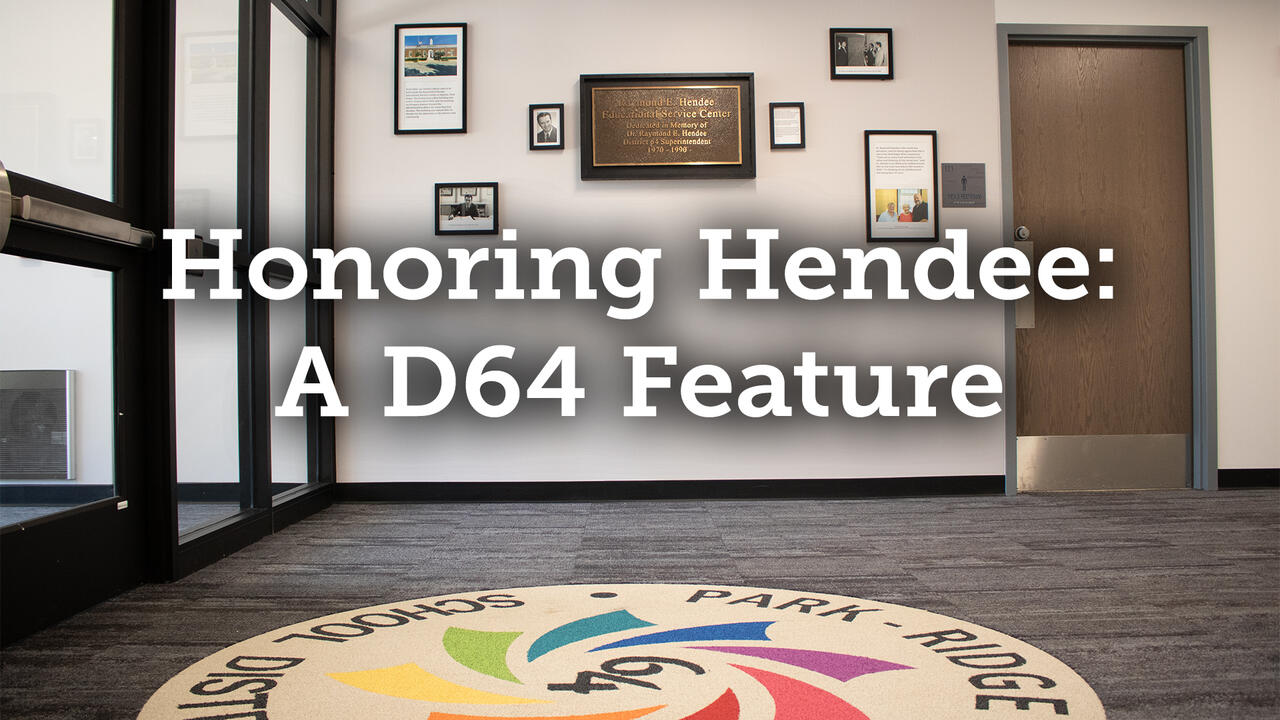 Honoring the late Dr. Raymond Hendee | Park Ridge-Niles SD 64